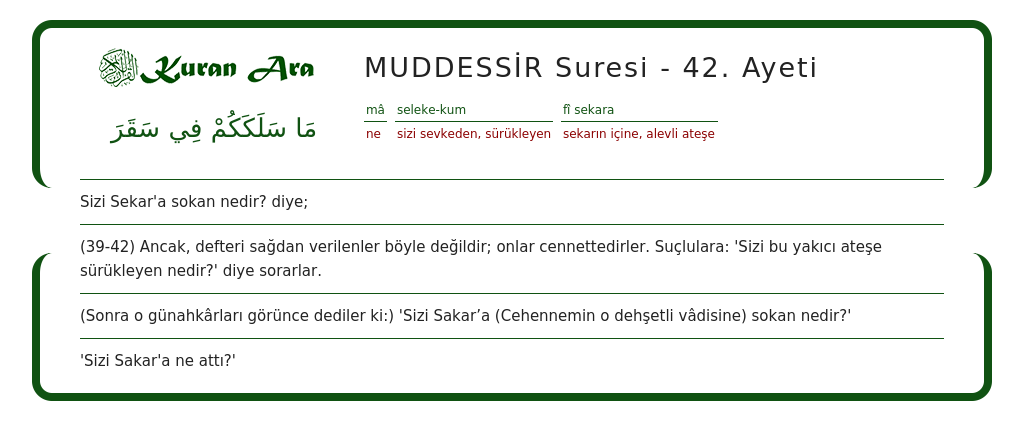 MUDDESSİR suresi 42. ayeti - KuranAra.com MUDDESSİR suresi 42. ayeti - KuranAra.com